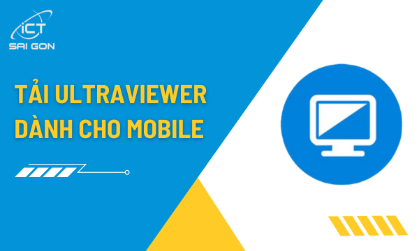 Hướng Dẫn Tải UltraViewer Cho Điện Thoại Mới Nhất